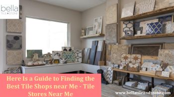 Tile Stores Near Me - bellatilesandstone Flip PDF | AnyFlip