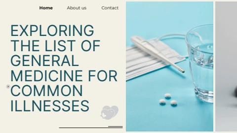 Exploring the List of General Medicine for Common Illnesses