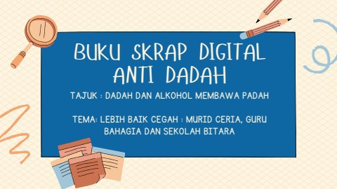 BUKU SKRAP DIGITAL ANTI DADAH - Kamarudin Harun Flip PDF | AnyFlip