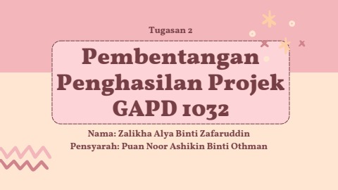 GAPD1032 TUGASAN 2 - PAKK30622P Zalikha Alya binti Zafaruddin Flip PDF | AnyFlip