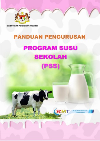 BUKU PANDUAN PENGURUSAN PROGRAM SUSU SEKOLAH (PSS) - lorna.lau Flip PDF | AnyFlip