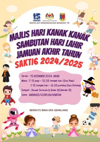 HARI KANAK-KANAK, SAMBUTAN HARI LAHIR & JAMUAN AKHIR TAHUN 2024/2025
