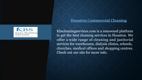 Houston Commercial Cleaning Kbscleaningservices