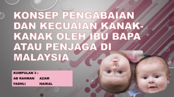 KONSEP PENGABAIAN DAN KECUAIAN KANAK-KANAK OLEH IBU BAPA ATAU PENJAGA DI MALAYSIA - ab rahman ...