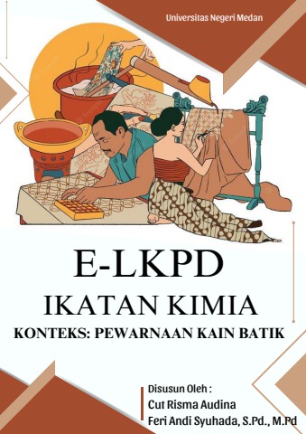 e-LKPD Ikatan Kimia Konteks Pewarnaan Kain Batik - Cut Risma Audyna Flip PDF | AnyFlip