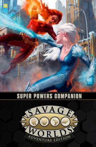 Savage Worlds - SWADE - Super Powers Companion