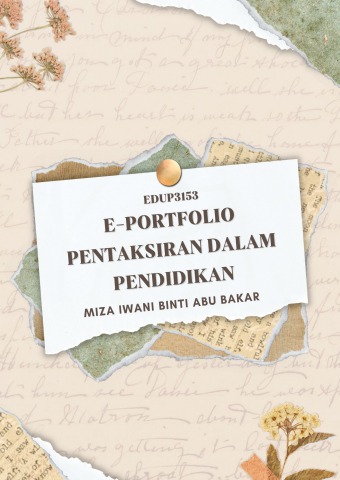 EDUP3153 Pentaksiran - Penghasilan Produk (MIZA IWANI BINTI ABU BAKAR) - MIZA IWANI BINTI ABU ...