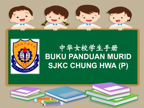 2023年吉隆坡中华女校学生手册_BUKU_PANDUAN_MURID_SJKC_CHUNG_HWA_P - g-24515135 Flip ...