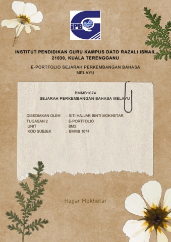 BMMB 1074 SEJARAH PERKEMBANGAN BAHASA MELAYU - sitihajjarmokhetar Flip PDF | AnyFlip