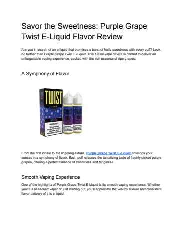 Savor the Sweetness_ Purple Grape Twist E-Liquid Flavor Review ...