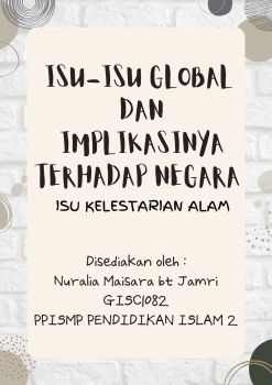 ISU-ISU GLOBAL & IMPLIKASINYA TERHADAP NEGARA : ISU KELESTARIAN ALAM ...