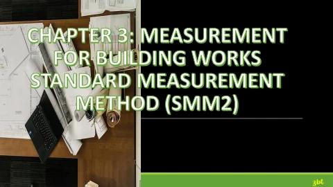 MEASUREMENT FOR BUILDING WORKS (STANDARD MEASUREMENT METHOD, SMM2)