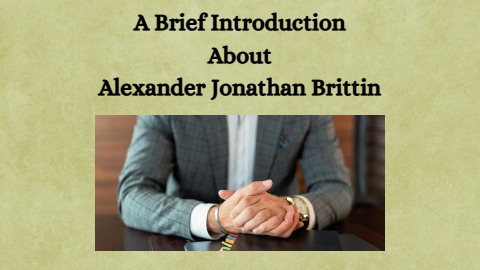 A Brief Introduction About Alexander Jonathan Brittin ...