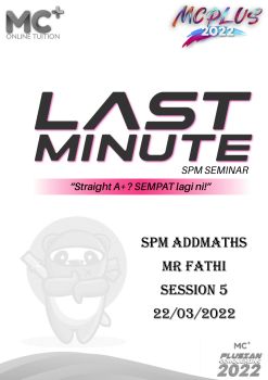 SEMINAR LAST MINUTE ADDMATHS MR FATHI SESSION 5 22.03.2022 - m-7204377 ...