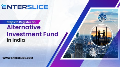 Understanding the Steps to Register an Alternative Investment Fund in India