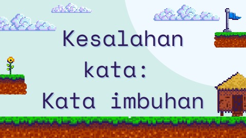 Analisis Kesalahan Kata: Kata Imbuhan - MUHAMMAD IMRAN SYAKIR BIN RAMLI ...
