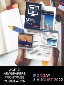 WORLD NEWSPAPERS FRONTPAGE COMPILATION 8 AUGUST 2022 ...