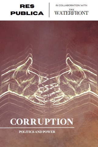 [Res Publica x The Waterfront] Corruption: Politics and Power - Res ...