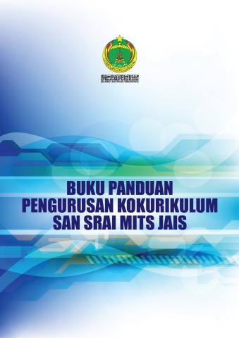 BUKU PANDUAN PENGURUSAN KOKURIKULUM SAN SRAI MITS JAIS - Giga Wise Network Flip PDF | AnyFlip