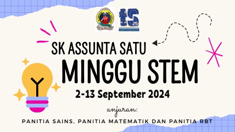 Minggu STEM SK Assunta Satu