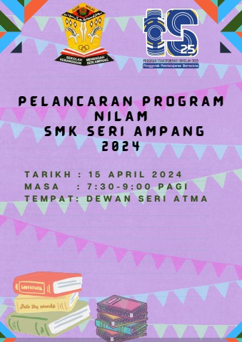 Pelancaran Program NILAM SMK Seri Ampang 2024