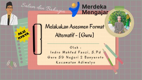 Aksi Nyata 4__Melakukan Asesmen Format Alternatif - [Guru] - foedz faozi Flip PDF | AnyFlip