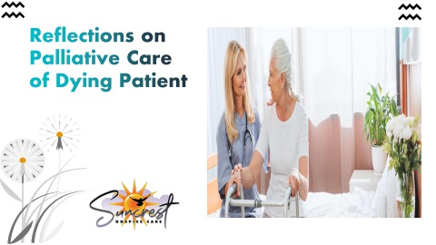 Reflections on Palliative Care of Dying Patient_ (1) - Suncrest Hospice ...