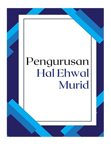 PENGURUSAN HAL EHWAL MURID - FATEN (1) - g-31325561 Flip PDF | AnyFlip