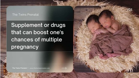 Supplement or drugs that can boost one's chances of multiple pregnancy ...