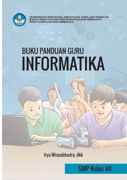 Buku Panduan Guru Informatika untuk SMP Kelas VII - PERPUSTAKAAN DIGITAL SDN IWUL 03 Flip PDF ...