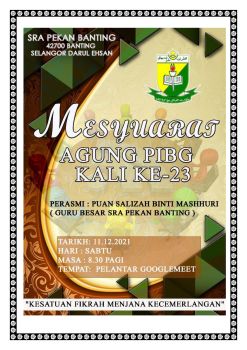 MESYUARAT AGUNG PIBG KALI KE-23 SRA PEKAN BANTING 42700 BANTING ...
