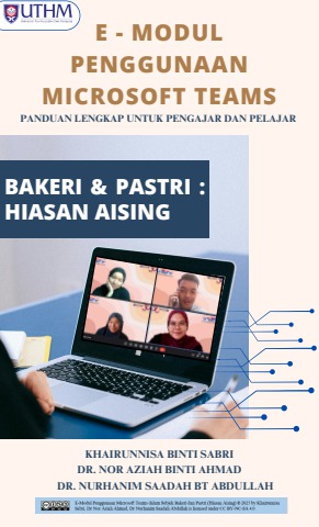E-MODUL PENGGUNAAN MICROSOFT TEAMS BAGI SUBJEK BAKERI DAN PASTRI (HIASAN AISING)