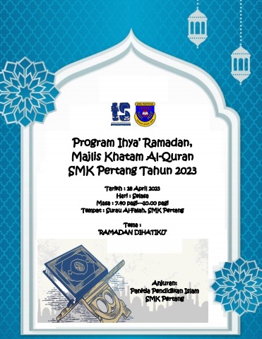 Program Ihya' Ramadan, Majlis Khatam Al-Quran SMK Pertang Tahun 2023 ...