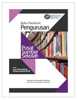 BUKU PANDUAN PENGURUSAN PUSAT SUMBER SEKOLAH terkini - Guset User | Membalik PDF Dalam talian ...