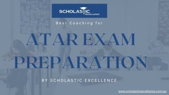Best Coaching for ATAR exam Preparation by Scholastic Excellence ...