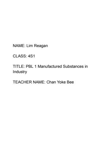 Chemistry PBL 1 - Manufactured Substances in Industry - LIM REAGAN Moe ...