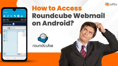 How to Access Roundcube Webmail on Android?