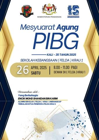 BUKU PROGRAM MESYUARAT AGUNG TAHUNAN PIBG SK (FELDA) KRAU 1 KALI KE-35 ...