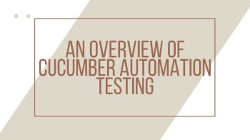 An Overview of Cucumber Automation Testing - danielwillium9355 Flip PDF ...