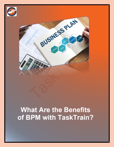 What Are the Benefits of BPM with TaskTrain - Task Train Flip PDF | AnyFlip