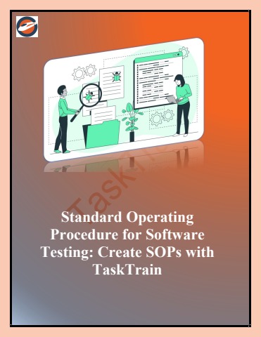 Standard Operating Procedure for Software Testing Create SOPs with ...