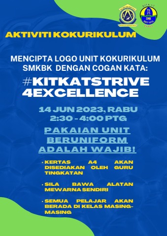 KOKU SMKBK - 14 JUN 2023 KITKAT STRIVE 4 EXCELLENCE - aina_aminuddin ...