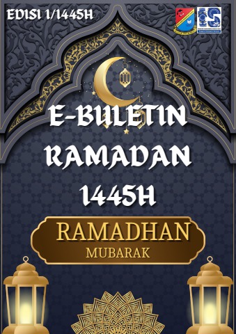 E-BULETIN RAMADAN EDISI 1 1445H - habah4471 Flip PDF | AnyFlip