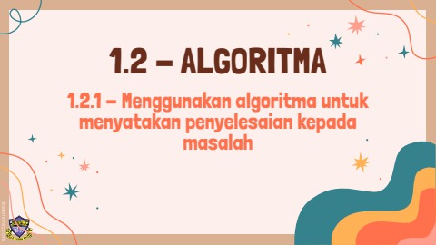 (T4) (1.2.1) *Algoritma Penyelesaian Masalah*