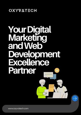 Oxyvatech: Your Digital Marketing and Web Development Excellence Partner