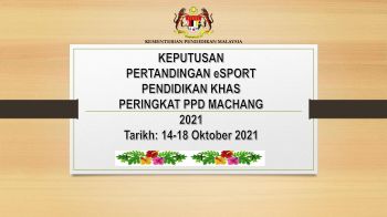 KEPUTUSAN PERTANDINGAN eSPORT PENDIDIKAN KHAS PERINGKAT PPD MACHANG ...
