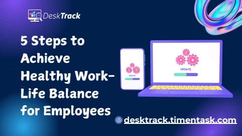Top Strategies to Achieve a Healthy Work-Life Balance for Employees