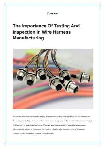The Importance Of Testing And Inspection In Wire Harness Manufacturing