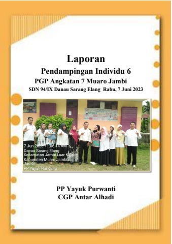 Laporan Pendampingan Individu 6 PGP Angkatan 7 Muaro Jambi CGP Antar Alhadi ...