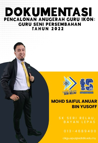 LENGKAP_DOKUMENTASI PENCALONAN GURU IKON PERSEMBAHAN PPD BARAT DAYA- MOHD SAIFUL ANUAR BIN ...